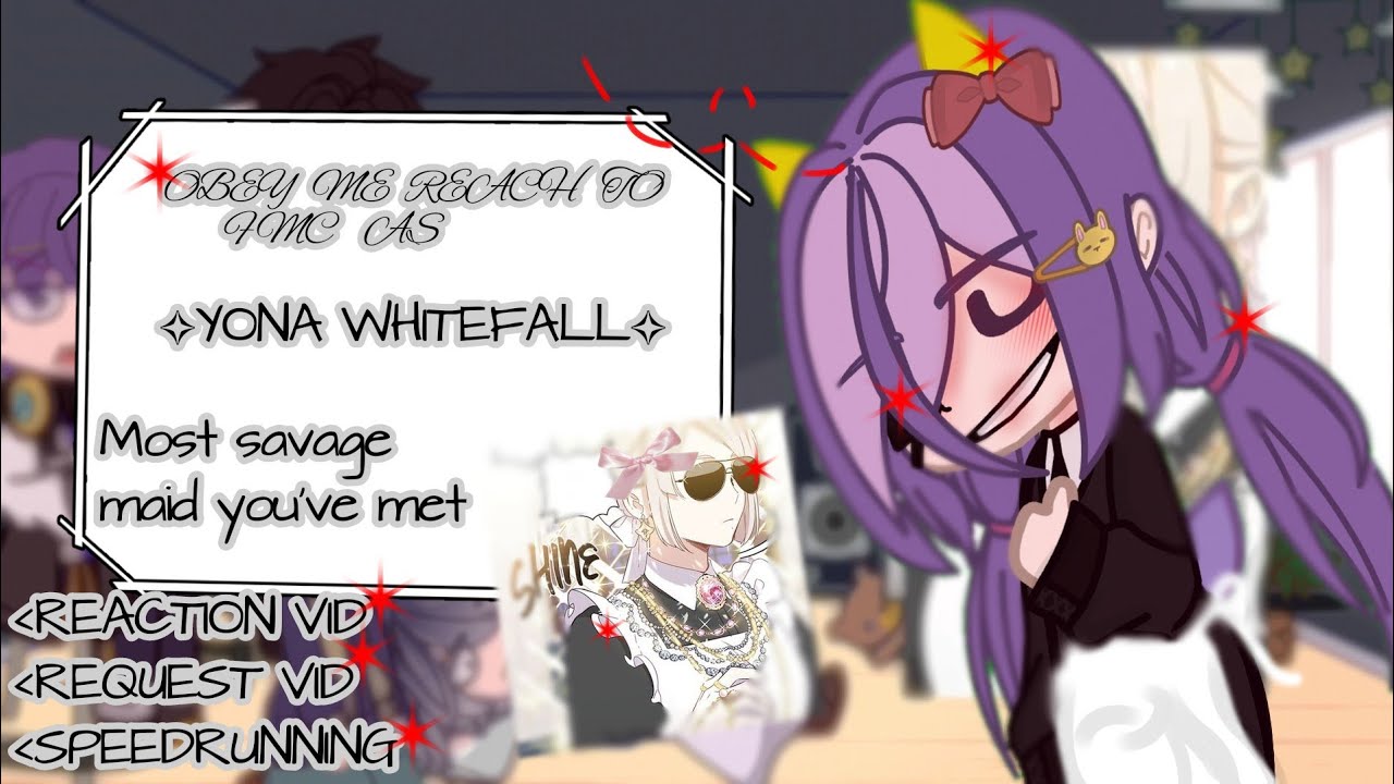 OBEY ME REACT TO YONA WHITE FALL (explanation in the description and ...