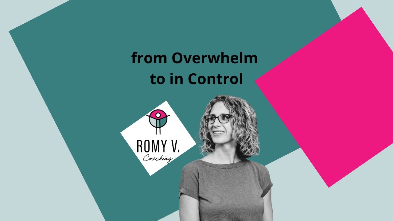 from Overwhelm to in Control - YouTube