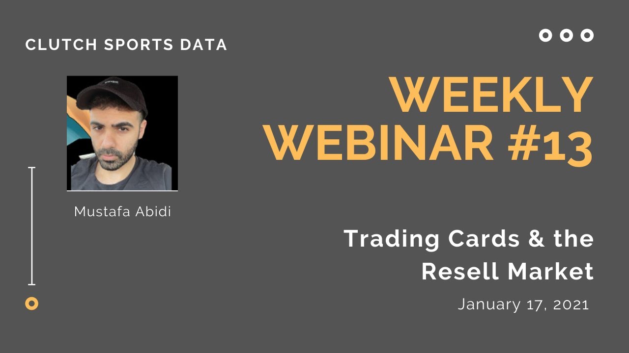 Weekly Webinar #13 - Trading Cards & the Resell Market - YouTube