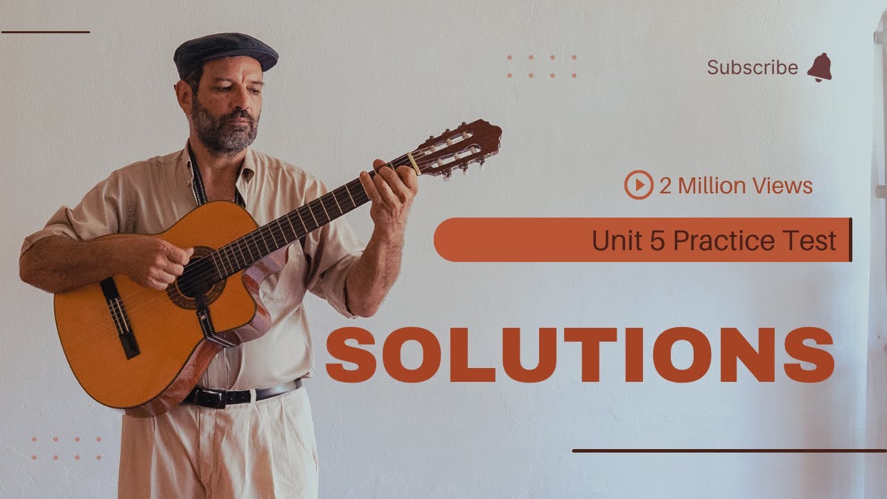 Unit 5 Practice Test Solutions - YouTube