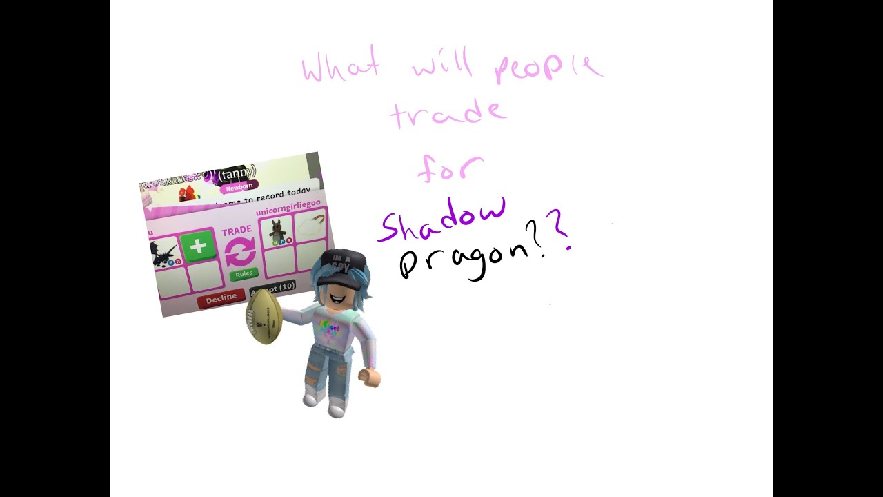 Seeing what people will trade for shadow dragon- Roblox Adopt me - YouTube