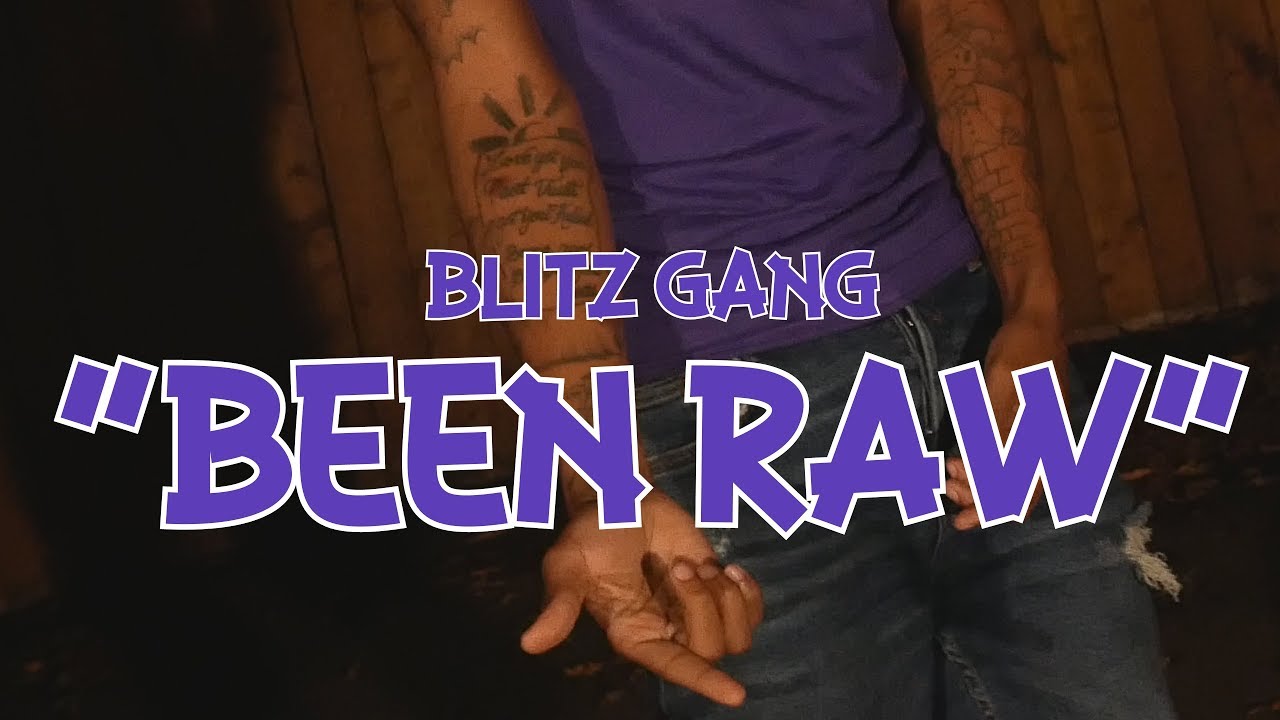 Blitz Gang - Been Raw (Feat. Lil Tee) - YouTube