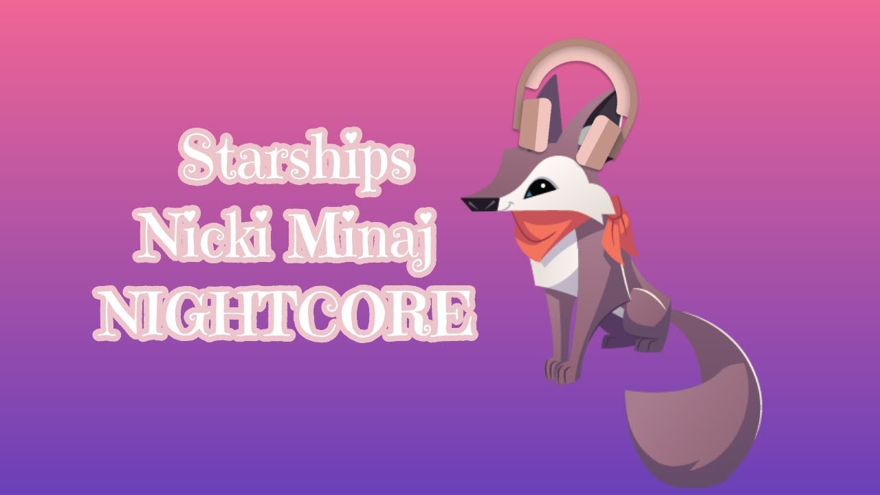 Starships By Nicki Minaj | Nightcore - YouTube