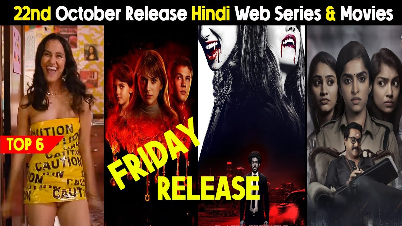 Top 6 New Release Hindi Web Series & Movie 22nd Oct 2021 | Must Watch ...