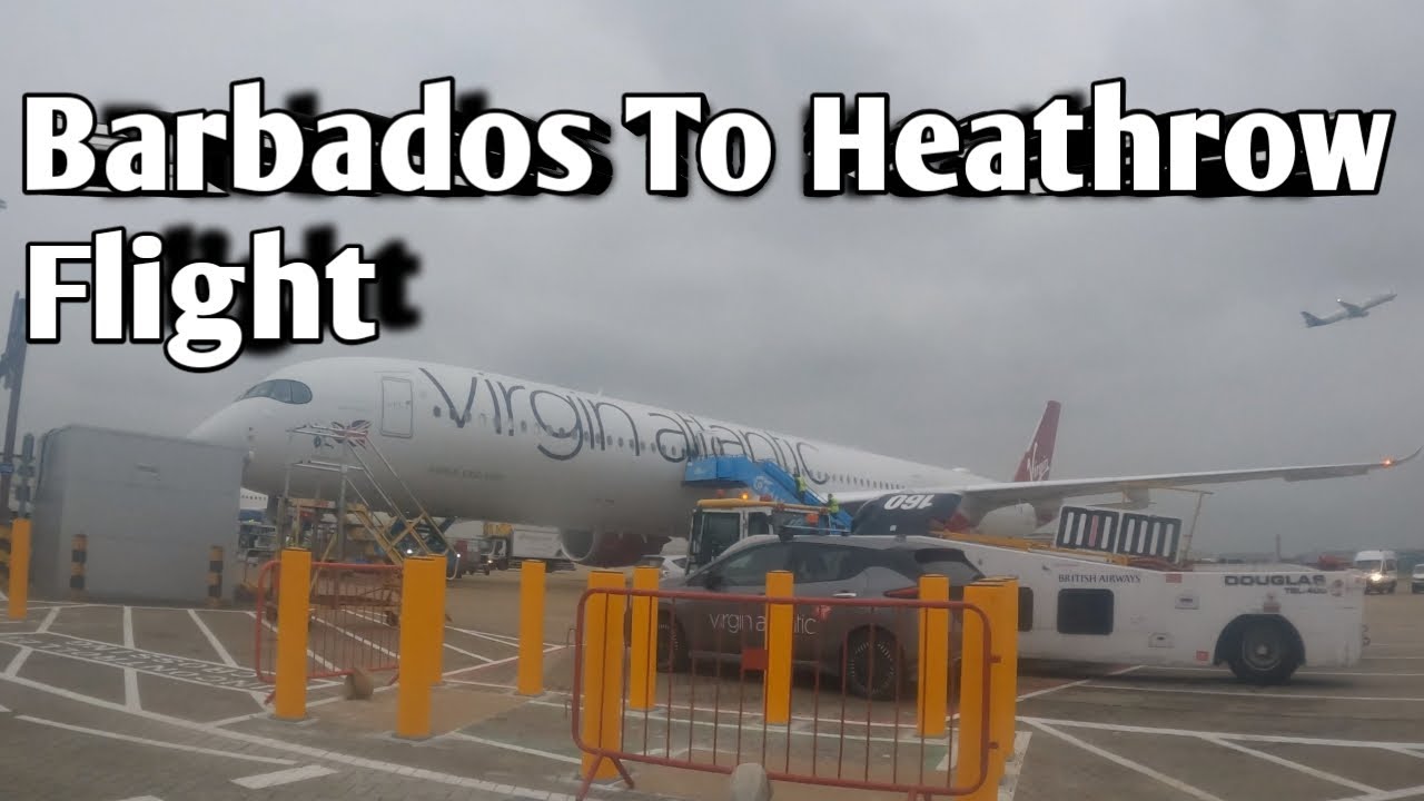 Barbados Flight to Heathrow - 08/11/24 - YouTube