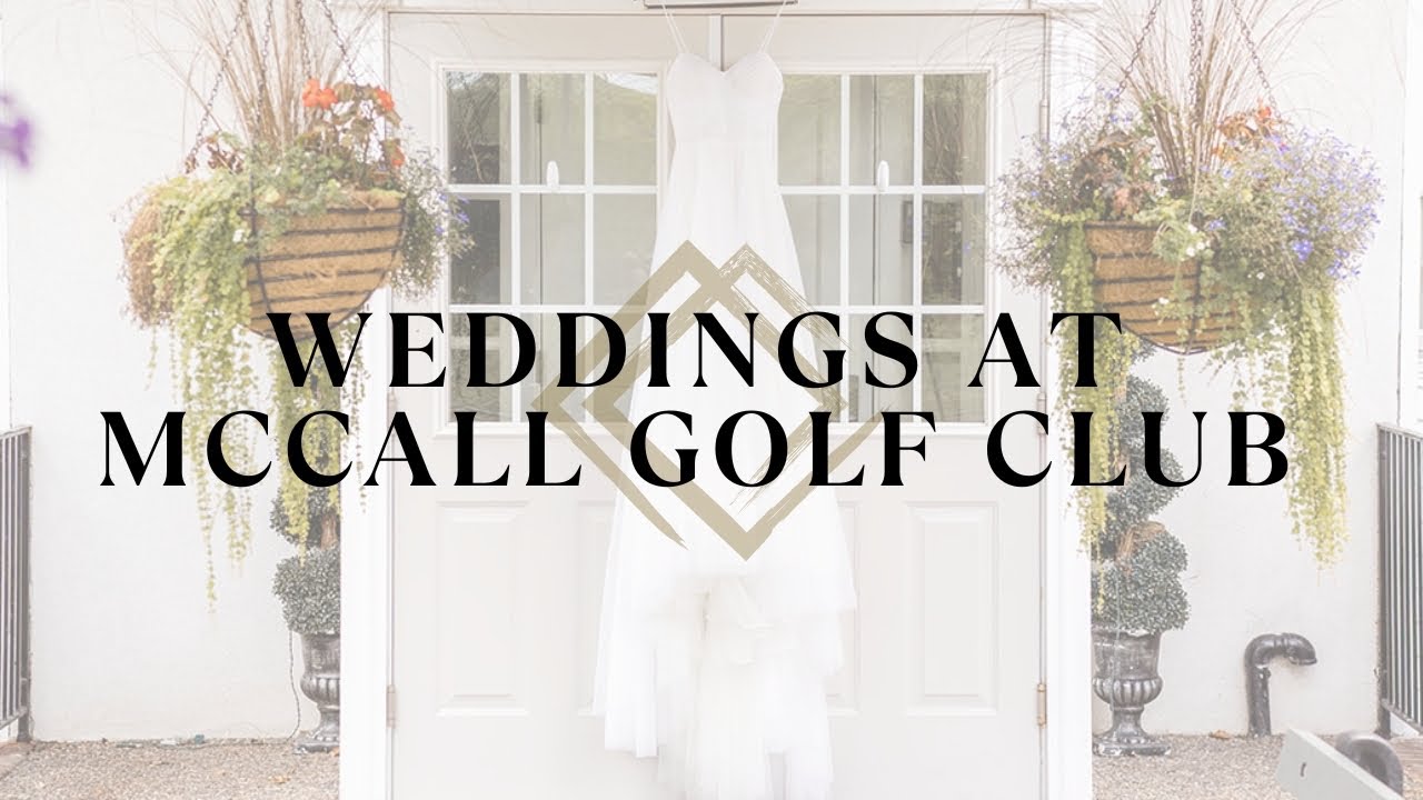 Weddings at McCall Golf Club - YouTube