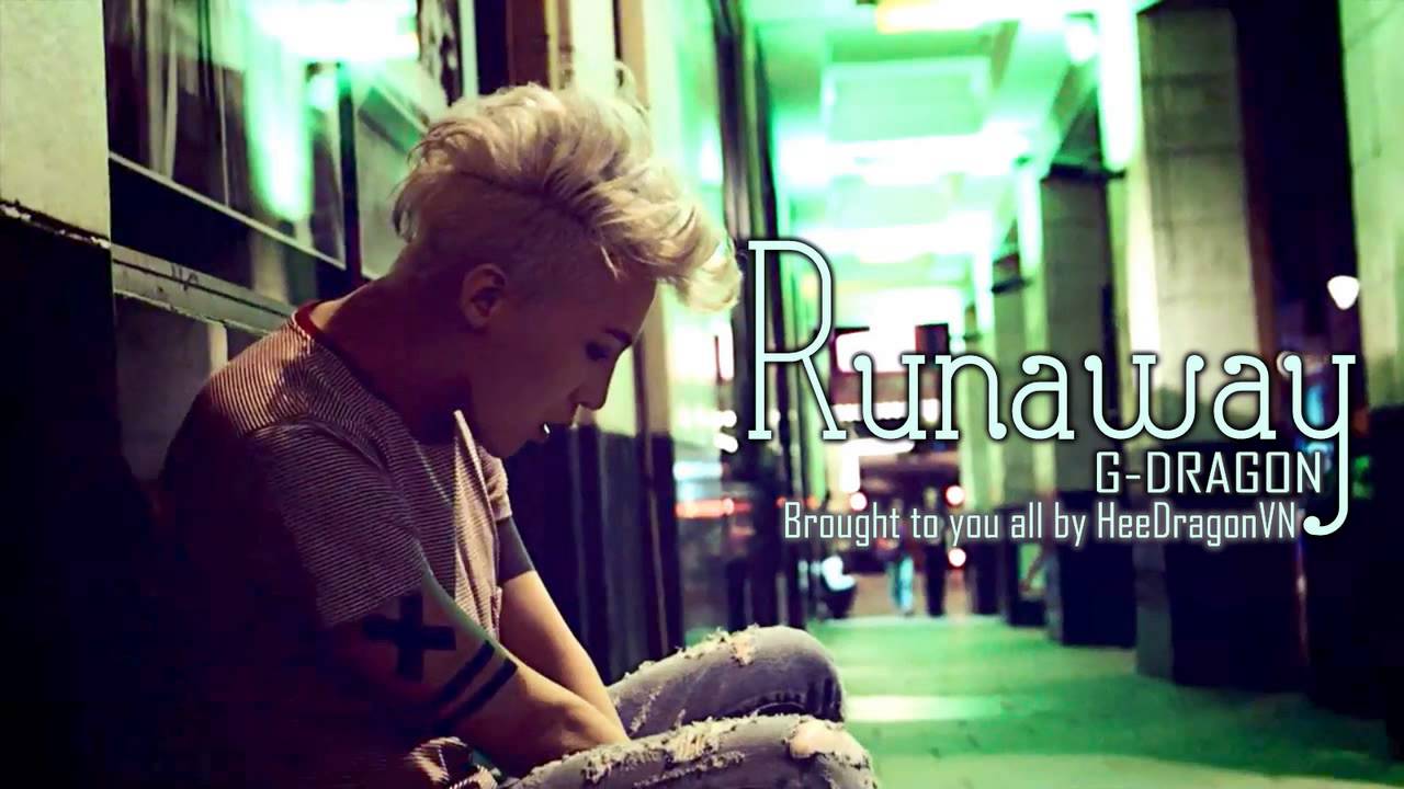 [HDVN][Engsub+Vietsub] Runaway @ G-Dragon {2nd album Coup D'etat} - YouTube