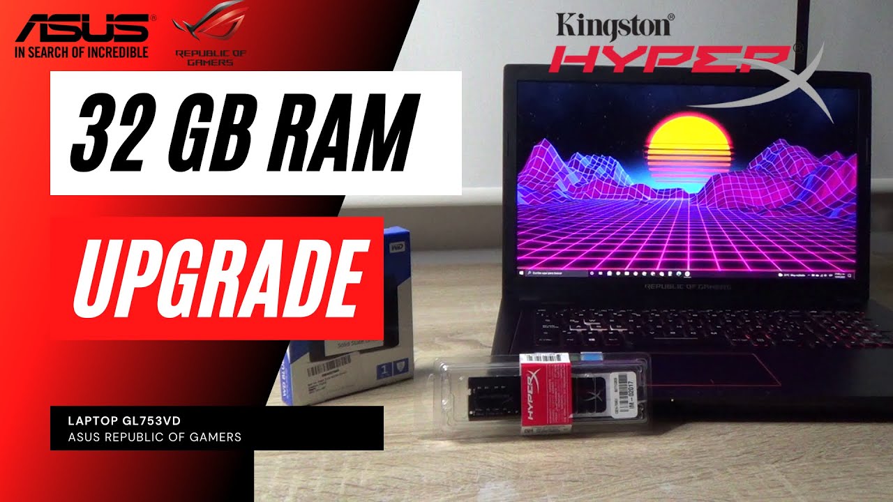Cómo Instalar 32 GB de RAM en Laptop ASUS GL753VD ROG Republic of ...
