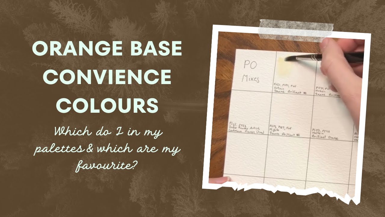 WHICH ORANGE BASE CONVENIENCE COLOURS DO I HAVE IN MY WATERCOLOUR ...