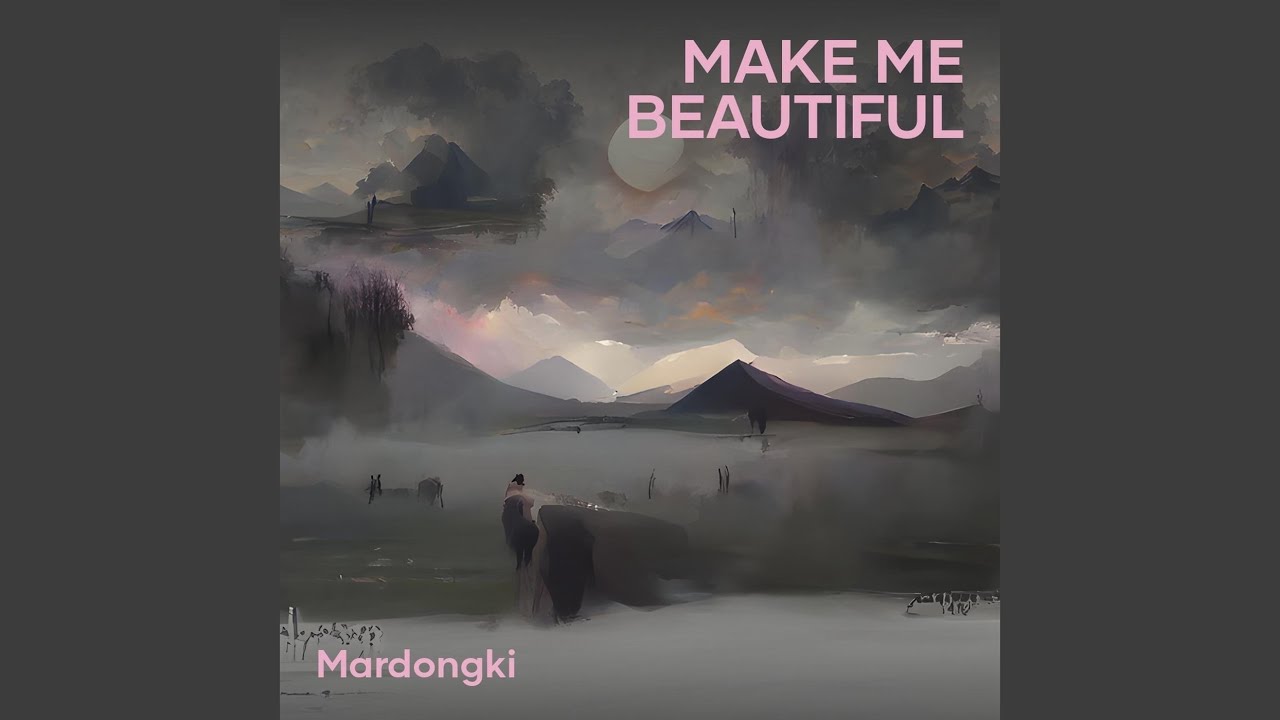 make me beautiful - YouTube