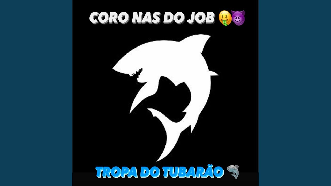 Coro nas do Job X Tropa do Tubarão - YouTube