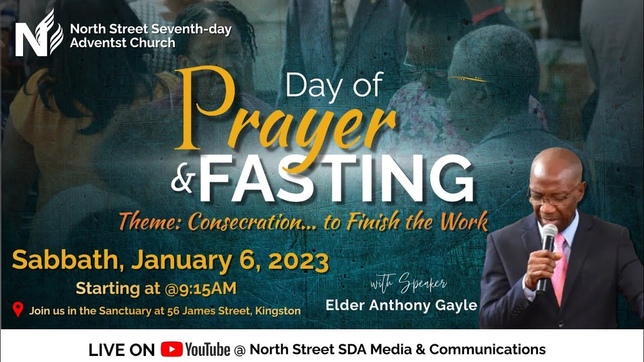 Day of Prayer & Fasting | North Street SDA Church | Sabbath Service ...