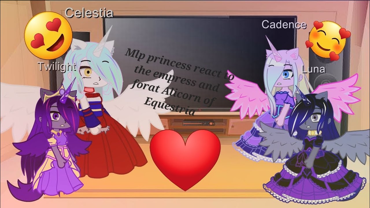My little pony react to the Empress and First Alicorn of Equestria ...