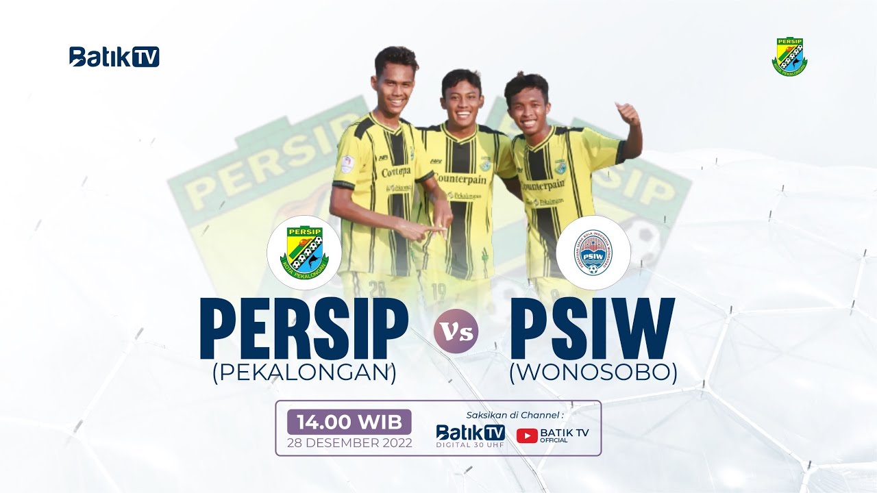 [ LIVE ] PERSIP PEKALONGAN VS PSIW WONOSOBO | SEMIFINAL LIGA 3 JATENG ...