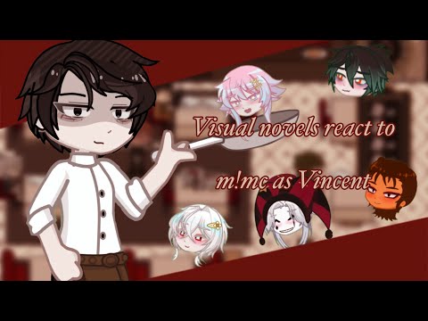 [0,5x]🔪 Visual Novels React to m!mc/m!y/n as Vincent Charbonneau [Dead Plate] 🔪