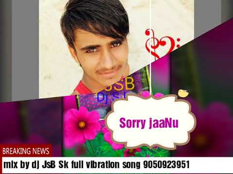 Bewafa tu bewafa dj JsB Sk full vibration song - YouTube
