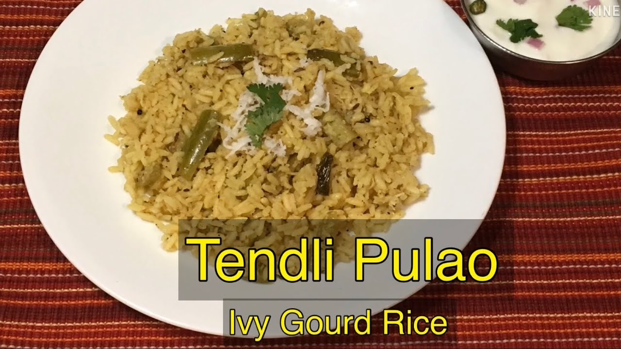 Tendli Pulao | Tendli Bhaat | Ivy Gourd Rice | Tendli Pulav | Tondli ...