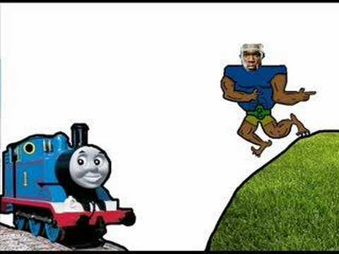 Thomas The Tank Engine vs. 50 cent(best version) - YouTube