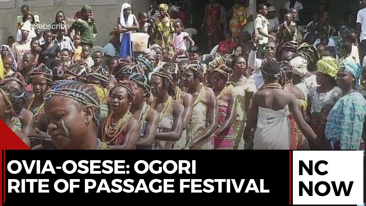 Ovia-Osese Festival: Ogori Girls’ Transition to Womanhood - YouTube