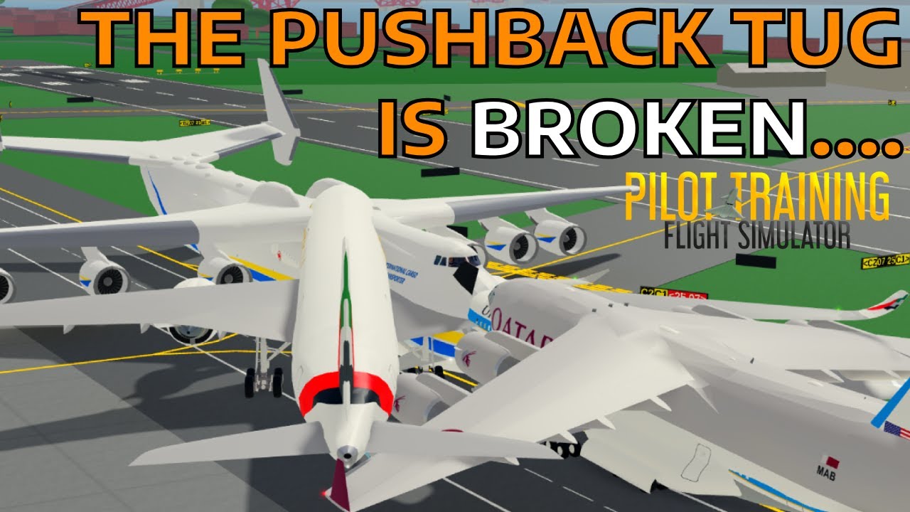 THE PUSH BACK TUG IS BROKEN.... (PTFS) - YouTube