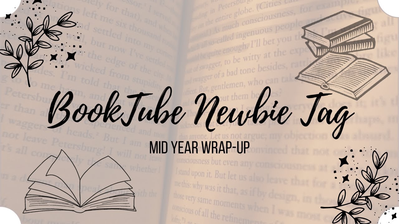 BookTube Newbie Tag & Mid Year Wrap Up 2024 🌺💗 - YouTube