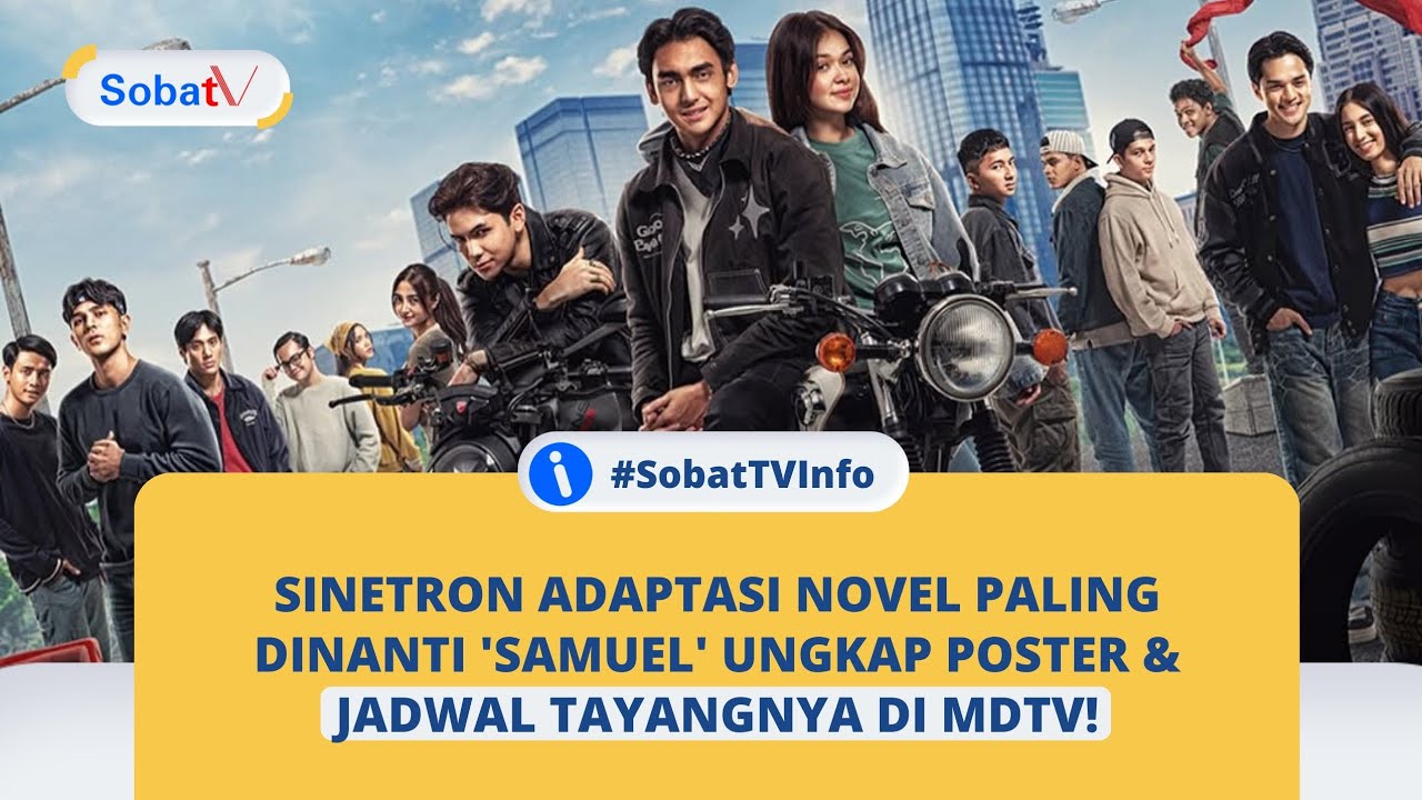 Siap ramaikan dunia persinetronan Indonesia, 'Samuel' umumkan tayangan ...