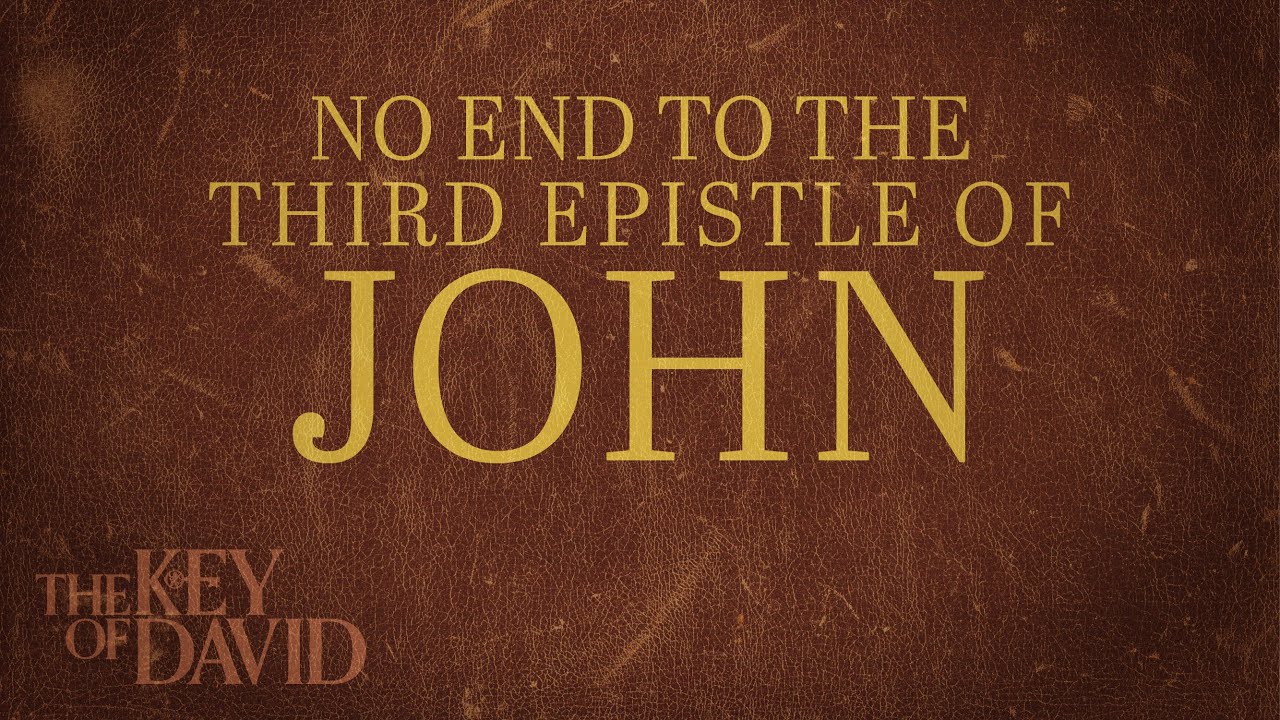 No End to the Third Epistle of John - YouTube