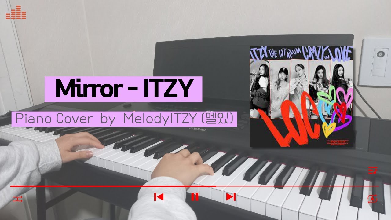 ITZY(있지) - Mirror | Piano Cover (With Lyrics) - YouTube