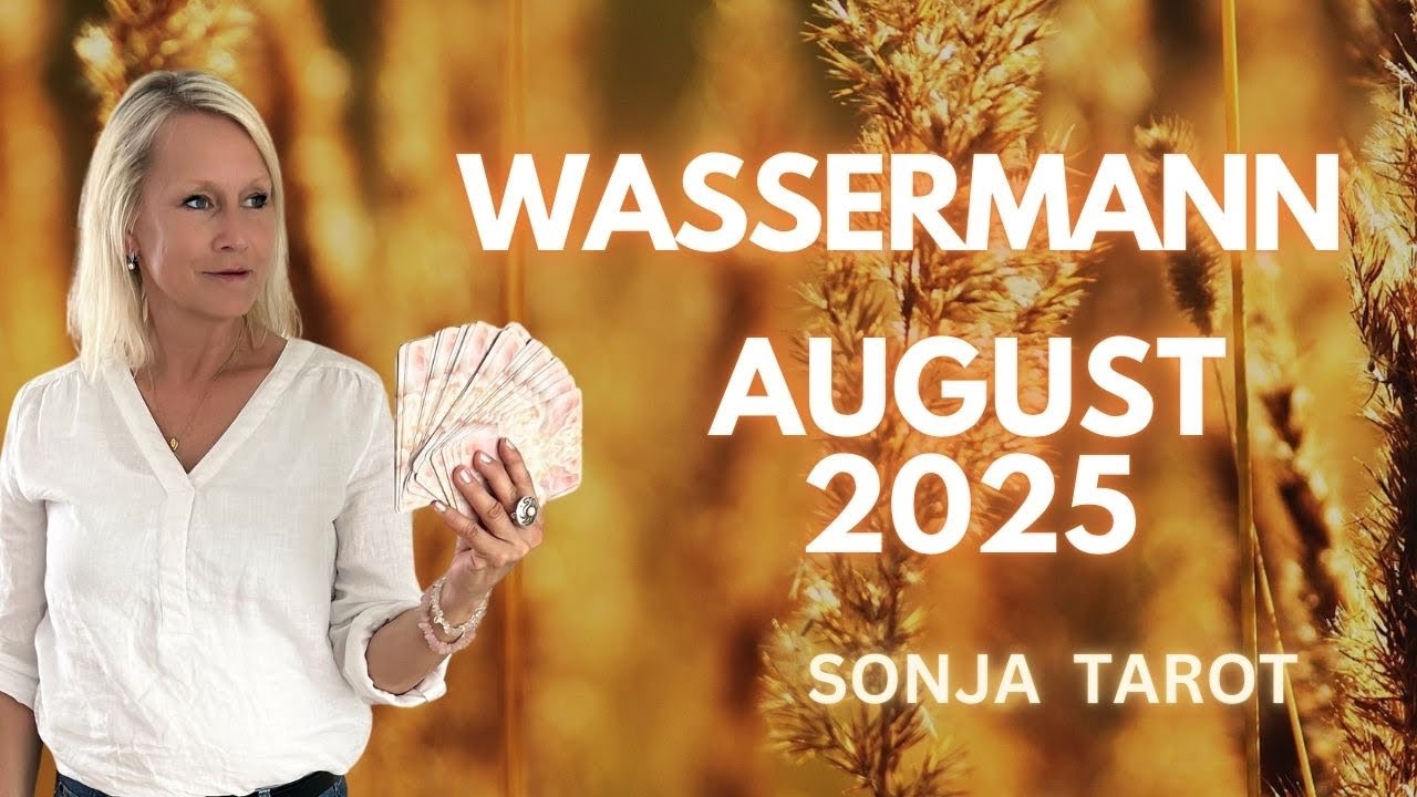 STERNZEICHEN WASSERMANN AUGUST 2025 || klare Entscheidung || nach der ...