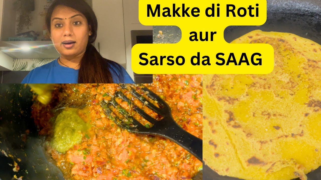 Super Swadist - Sarso da Saag & Makke di ROTI | Smita Germany Vlogs ...