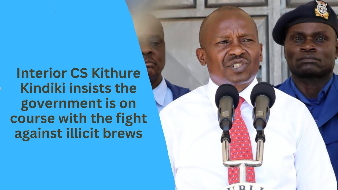 Interior CS Kithure Kindiki insists the government is on course with ...