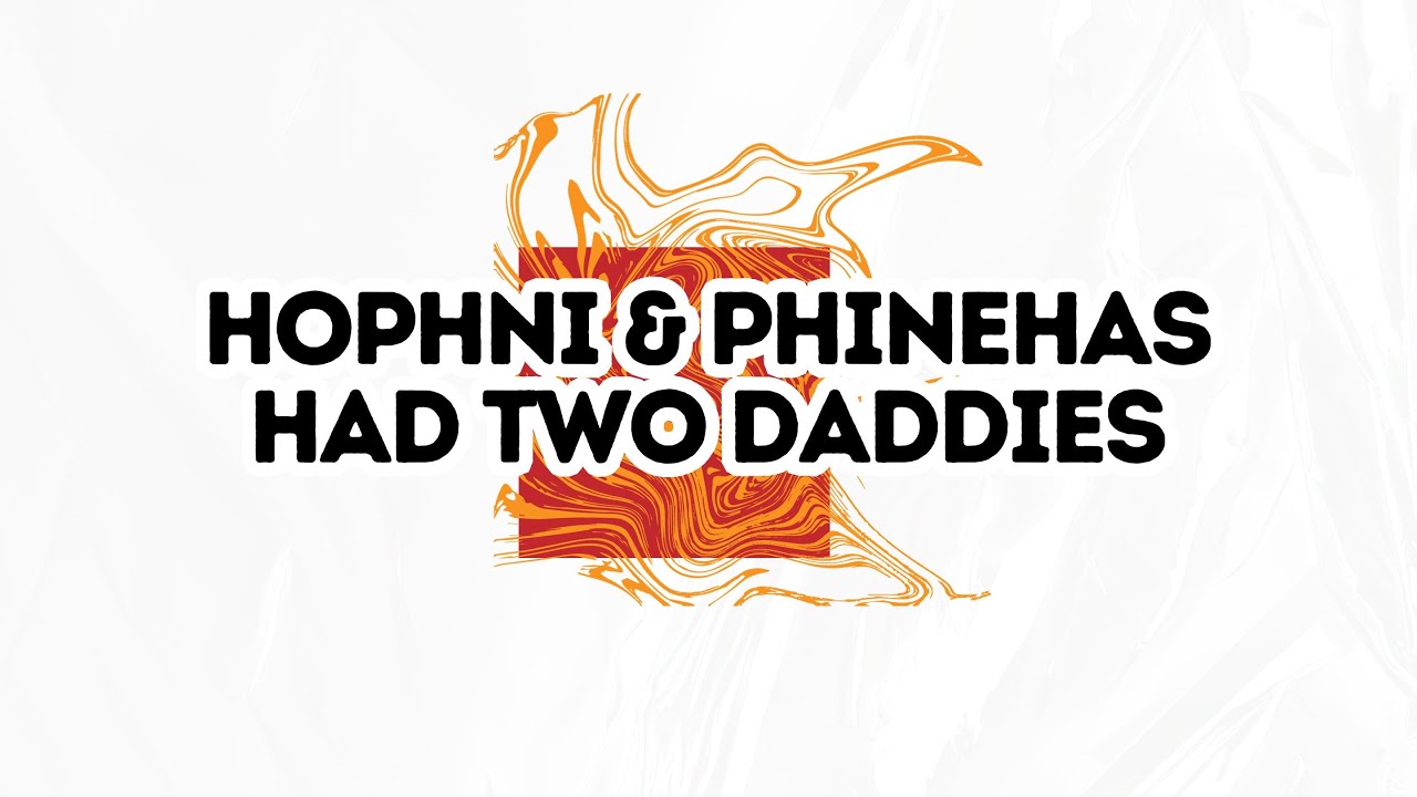 "Hophni and Phinehas Had Two Daddies" with Pastor LeJeune 9.20.23 - YouTube