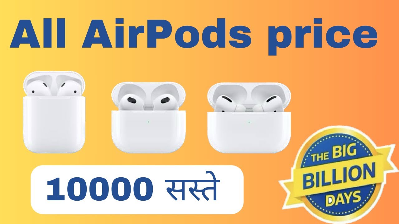 Airpod price in big billion days sale 2023 | Airpod price in flipkart ...