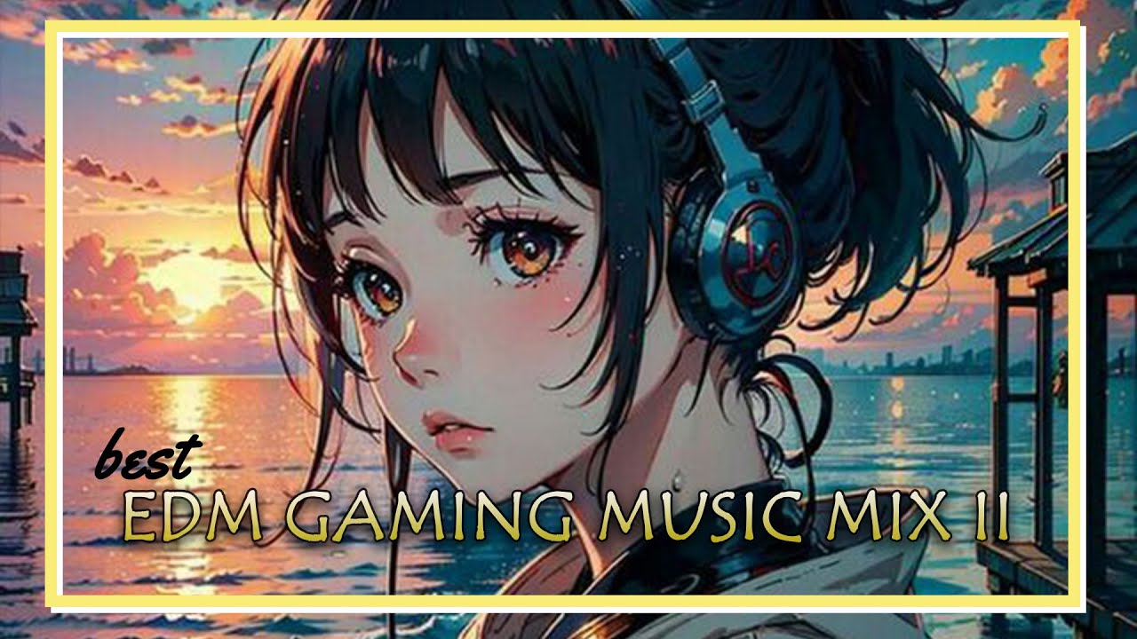 🎧 EDM Gaming Music Mix II 🎧 Remixes of Popular Songs 🎧 - YouTube