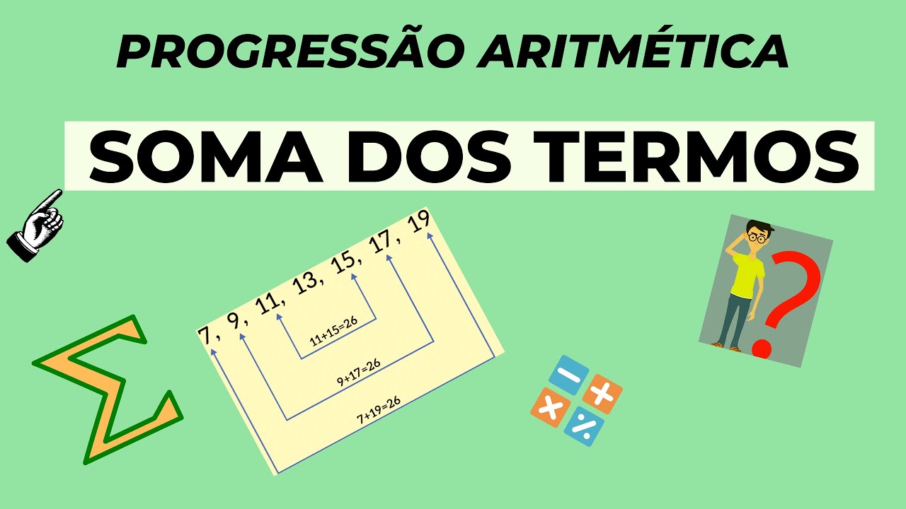 SOMA DOS TERMOS DE UMA PROGRESSÃO ARITMÉTICA - YouTube