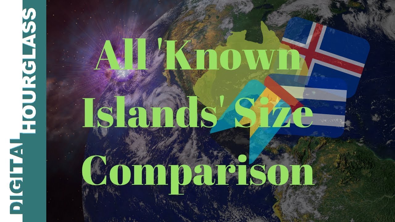 Thetruesize.com: All known "island countries" size comparison - YouTube