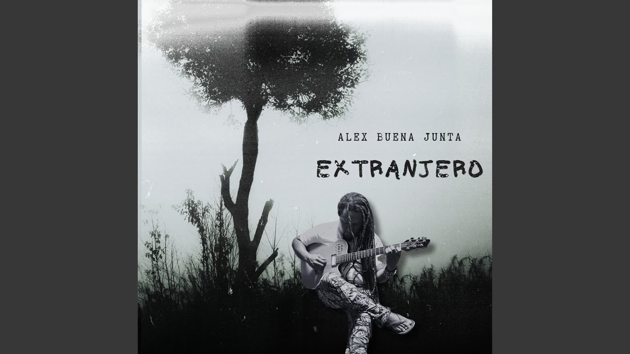 Extranjero - YouTube