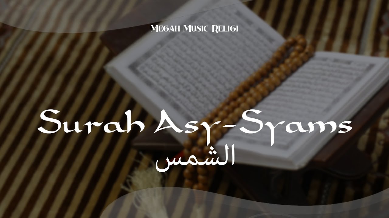 Surat Asy Syams | Bacaan Al Quran - YouTube