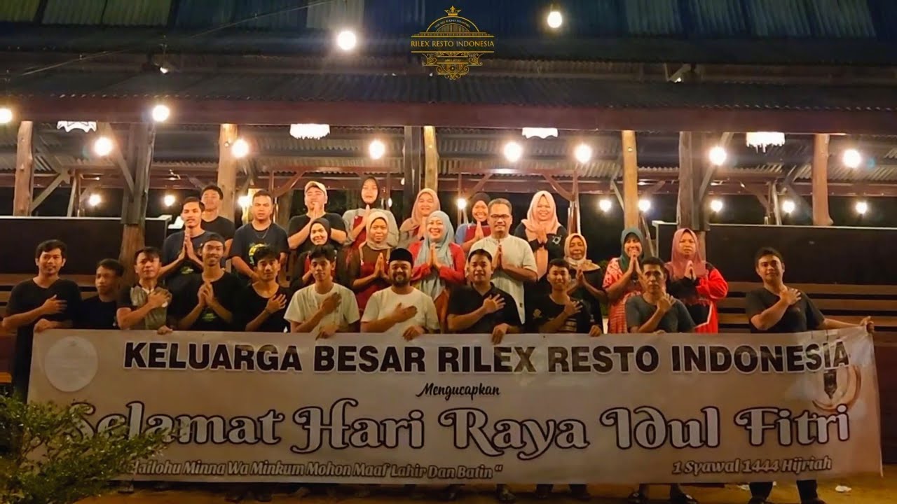 Kilas balik ramadhan di rilex resto indonesia | ucapan selamat idul ...