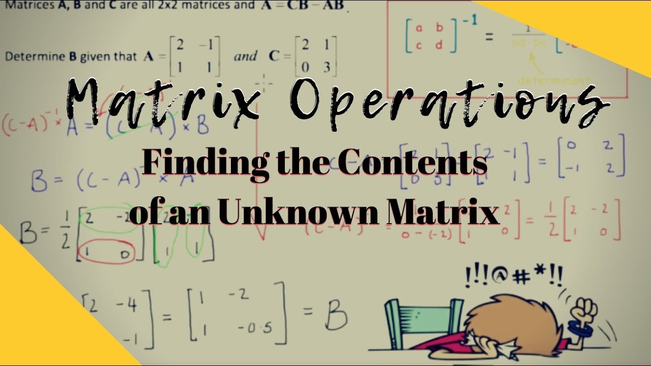 Matrix Operations Using Matrix Algebra To Determine An Unknown Matrix