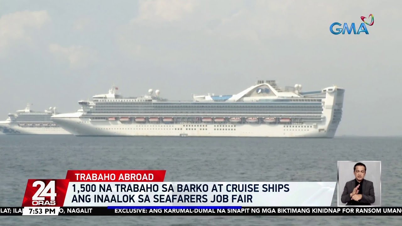1,500 na trabaho sa barko at cruise ships ang inaalok sa seafarers job ...