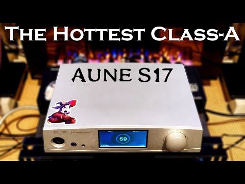 Lets Get Cookin' // The AUNE S17 Pro Amp / PRE is Amazing【Z Reviews ...