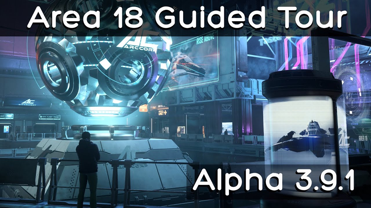 Area 18 Tour! - Star Citizen Guides - YouTube