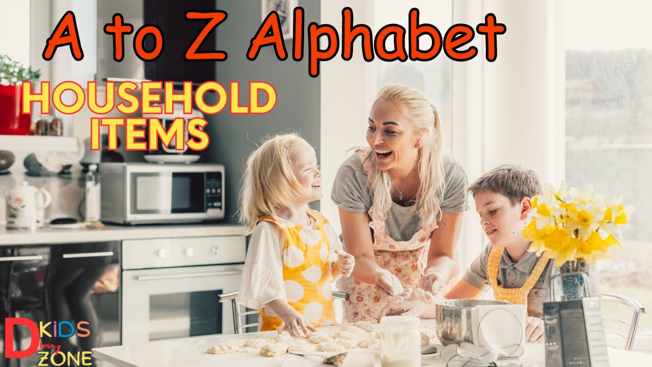 A to Z Alphabet | ABC household items For Toddlers | Alphabet Song for ...