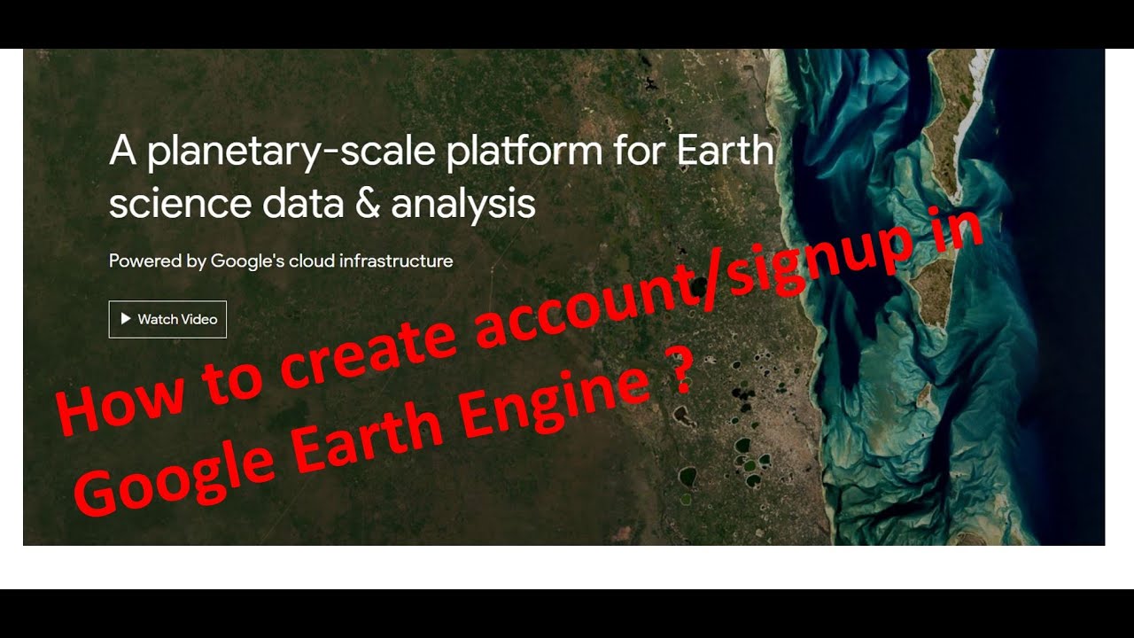 How to create account/ signup in Google Earth Engine? - YouTube