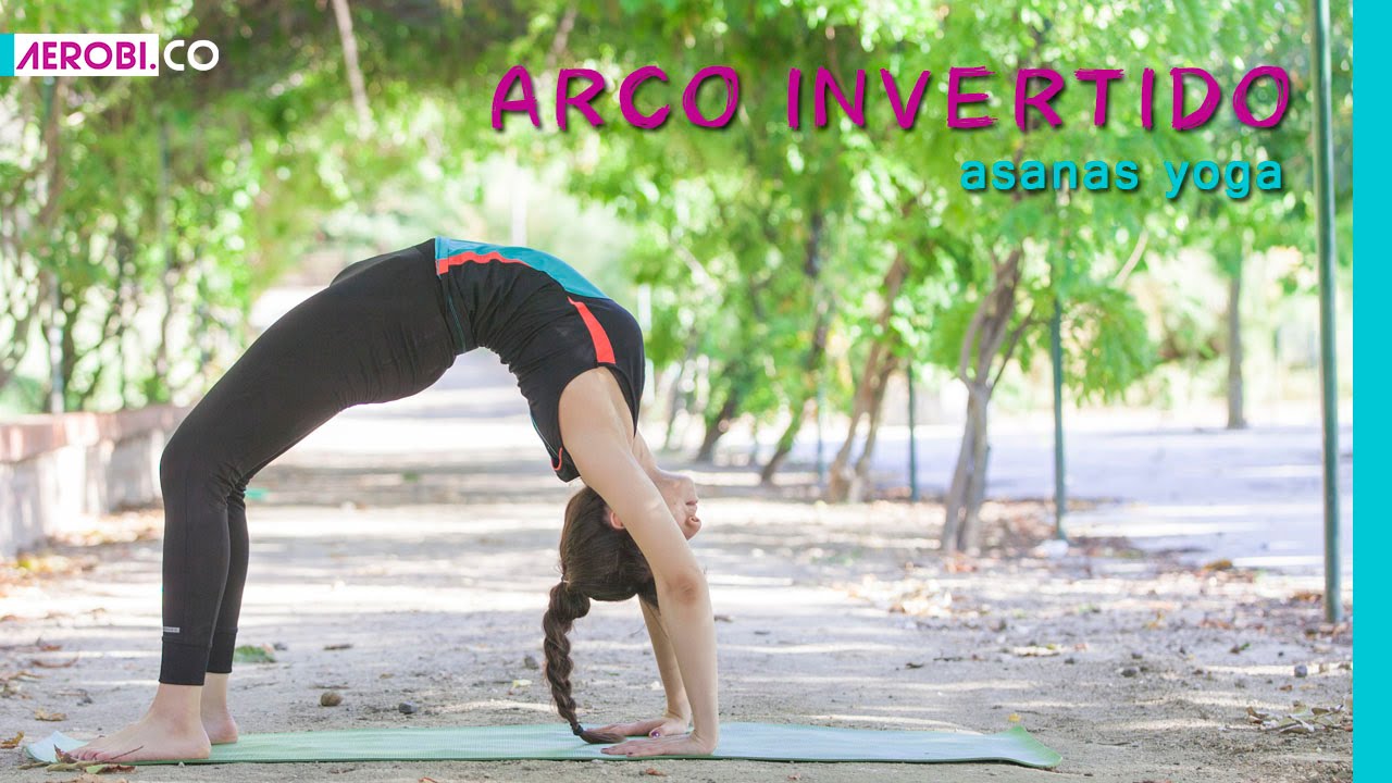 Asanas Yoga: Arco Invertido - YouTube