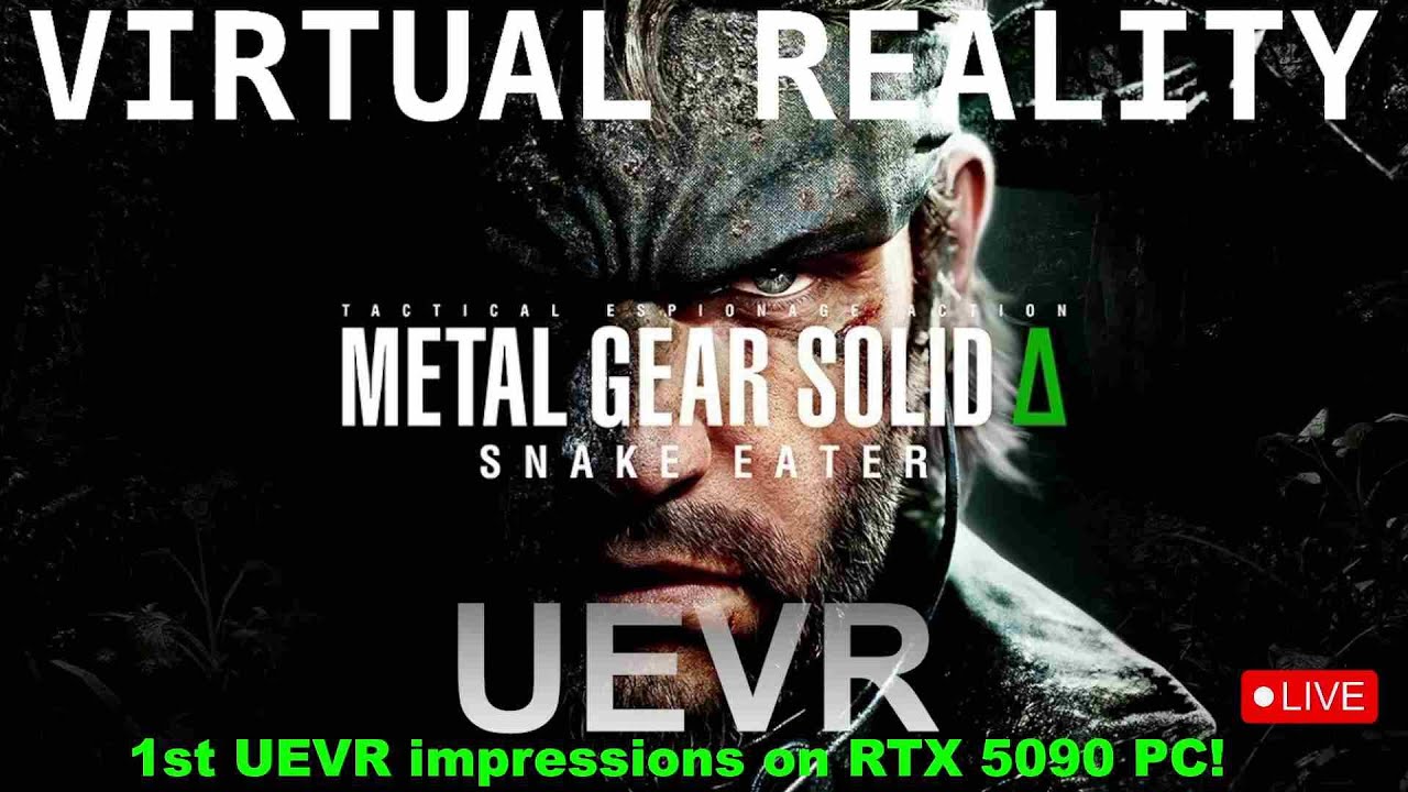 METAL GEAR SOLID Δ: SNAKE EATER UEVR Early Access VR Testing / 8K VR ...