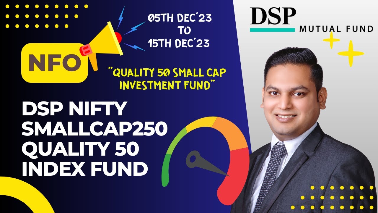DSP Nifty Smallcap250 Quality 50 Index Mutual Fund | Invest in High ...