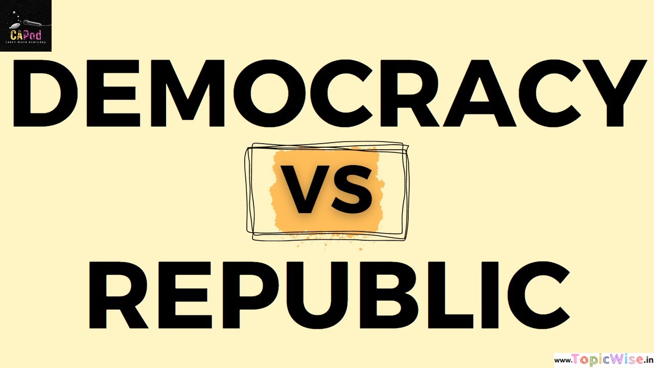 Difference between Democracy and Republic - YouTube