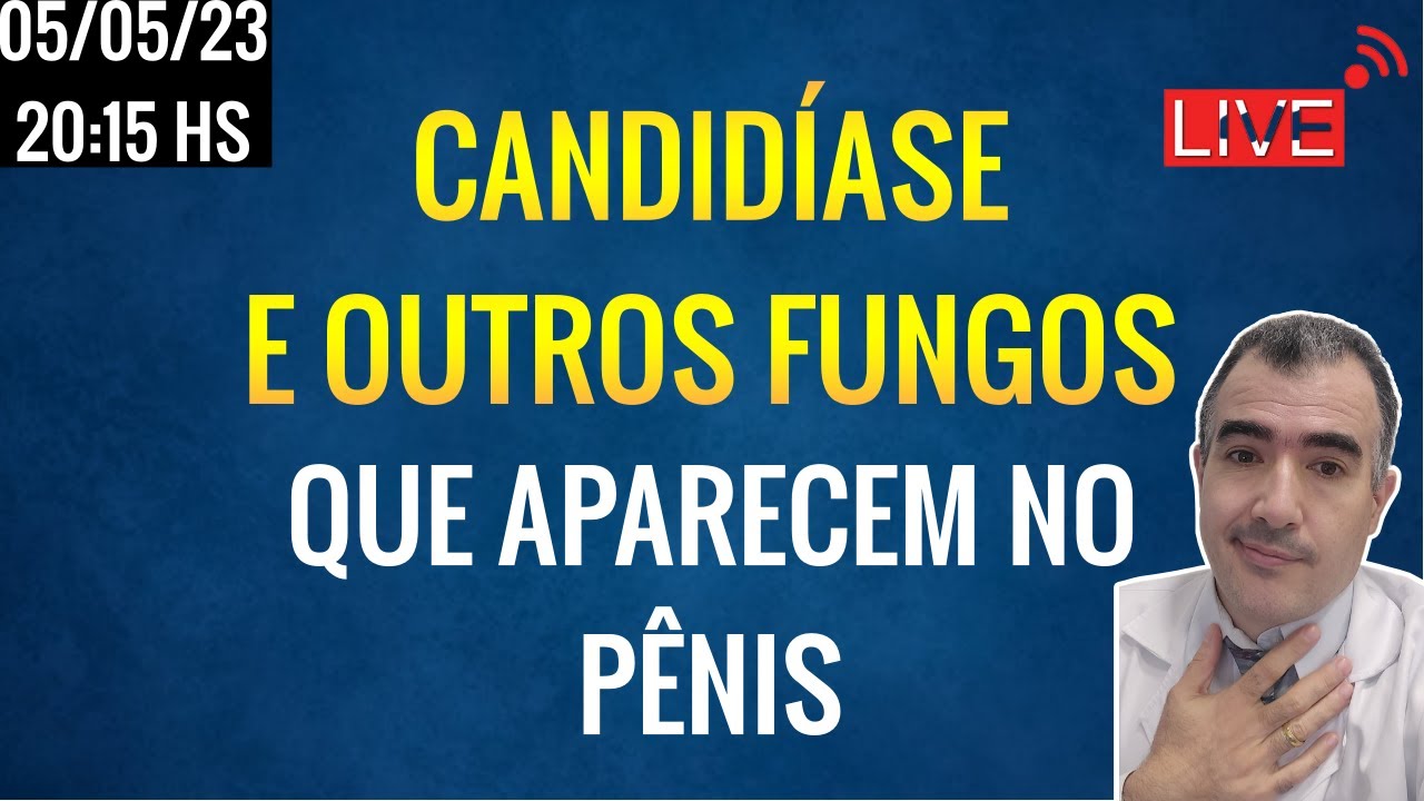 Candidíase e outros fungos que aparecem no pênis - YouTube
